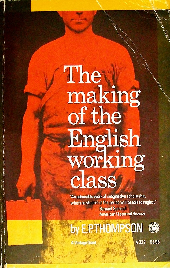 Amazon.co.jp: The Making of the English Working Class : 本