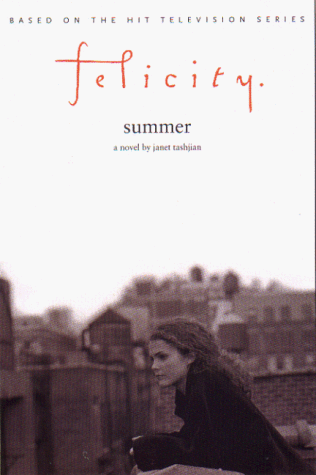 Amazon | Felicity: Summer | Tashjian, Janet | Children's Books