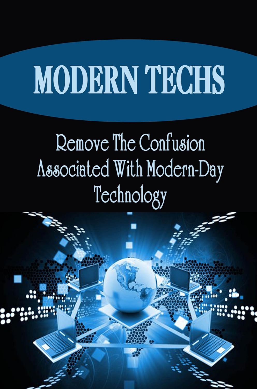 Amazon.com: Modern Techs Remove The Confusion Associated With Modern ...