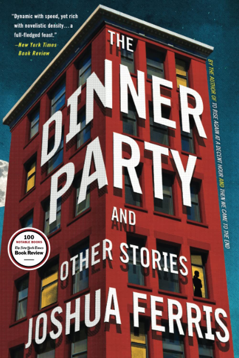 Amazon.com: The Dinner Party: 9780316465960: Ferris, Joshua: Books