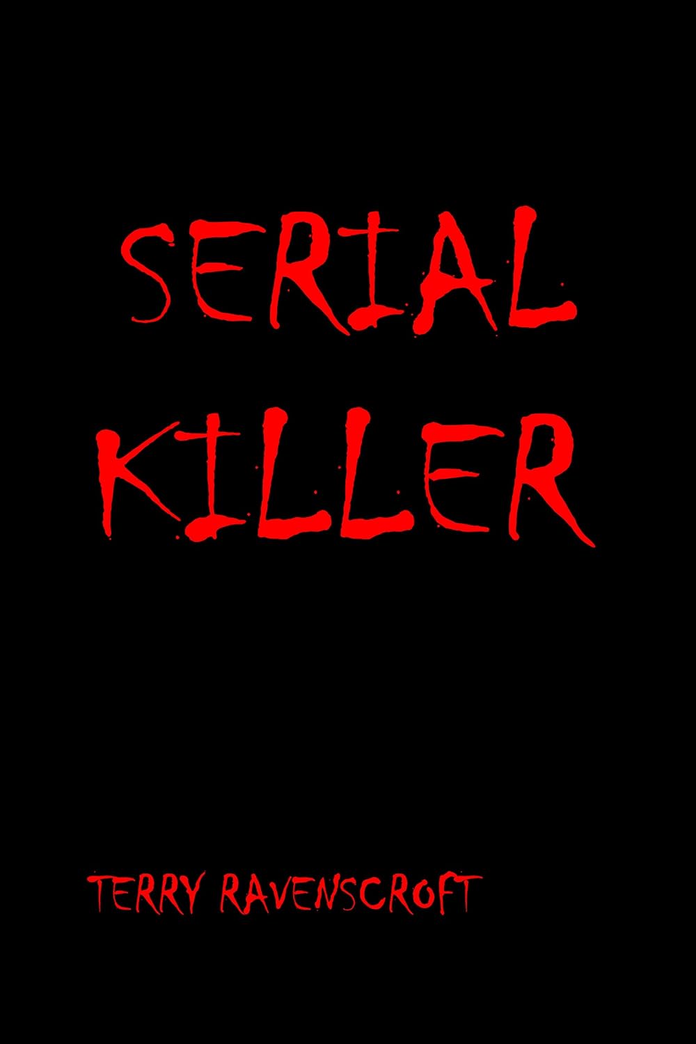 Amazon.com: Serial Killer eBook : Ravenscroft, Terry: Kindle Store