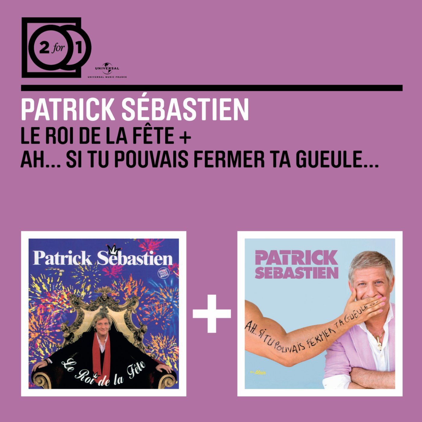 Le Roi de la Fête / Ah... Si Tu Pouvais Fermer Ta Gueule...: Patrick ...