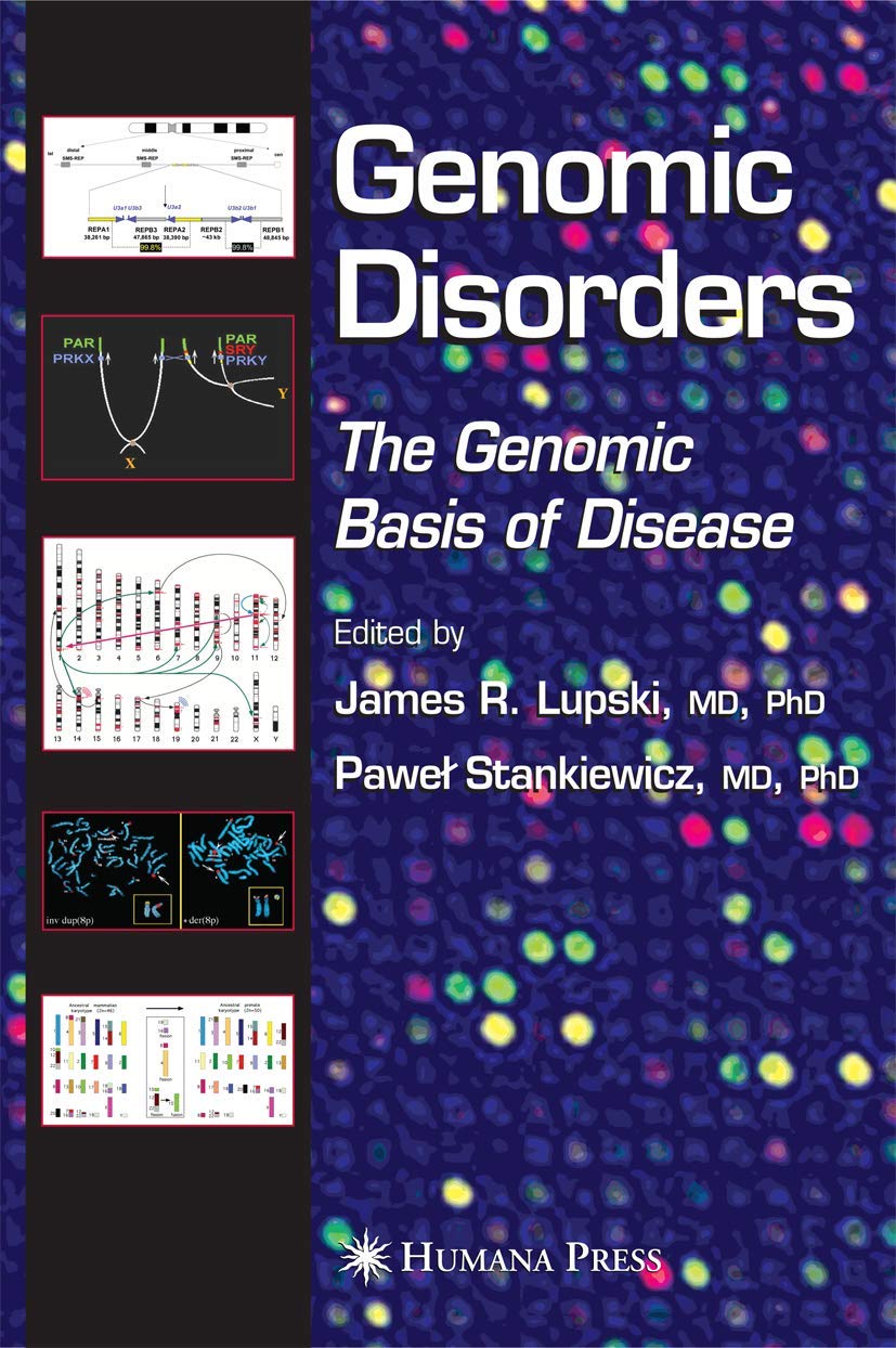 Genomic Disorders: The Genomic Basis of Disease: 9781588295590 ...