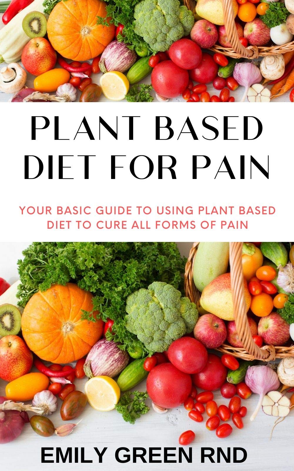 Buy BASED DIET FOR PAIN: Your basic guide to using based diet to cure ...