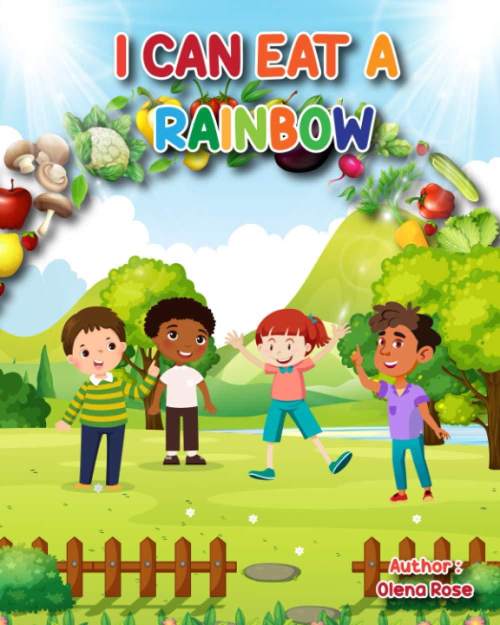I Can Eat a Rainbow: Rose, Olena: 9798666047675: Amazon.com: Books