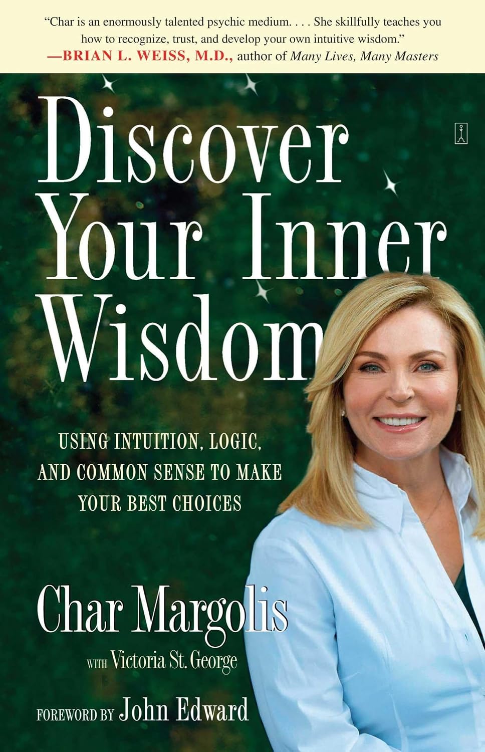 Amazon.com: Discover Your Inner Wisdom: Using Intuition, Logic, and ...