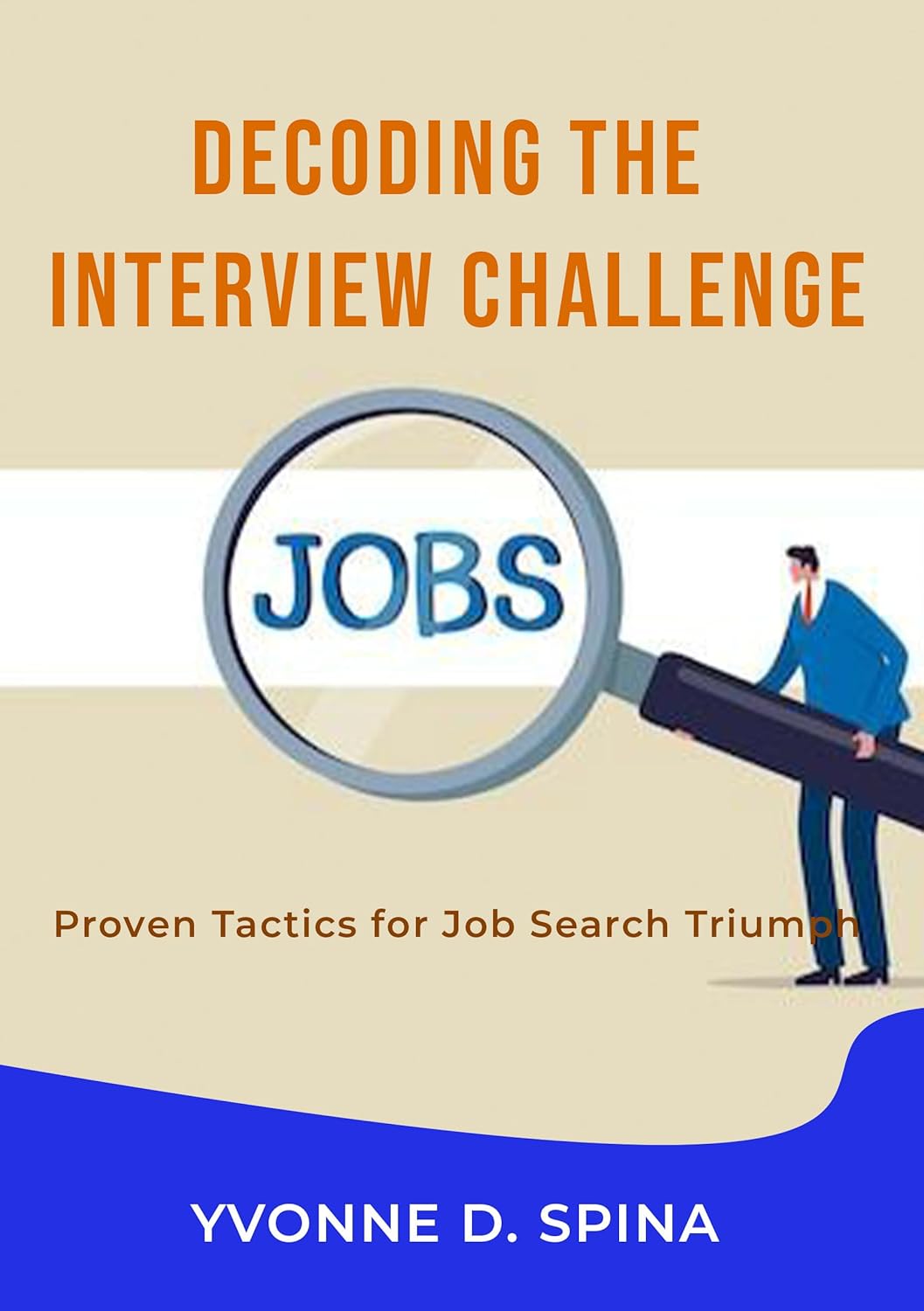 Decoding the Interview Challenge: Proven Tactics for Job Search Triumph ...