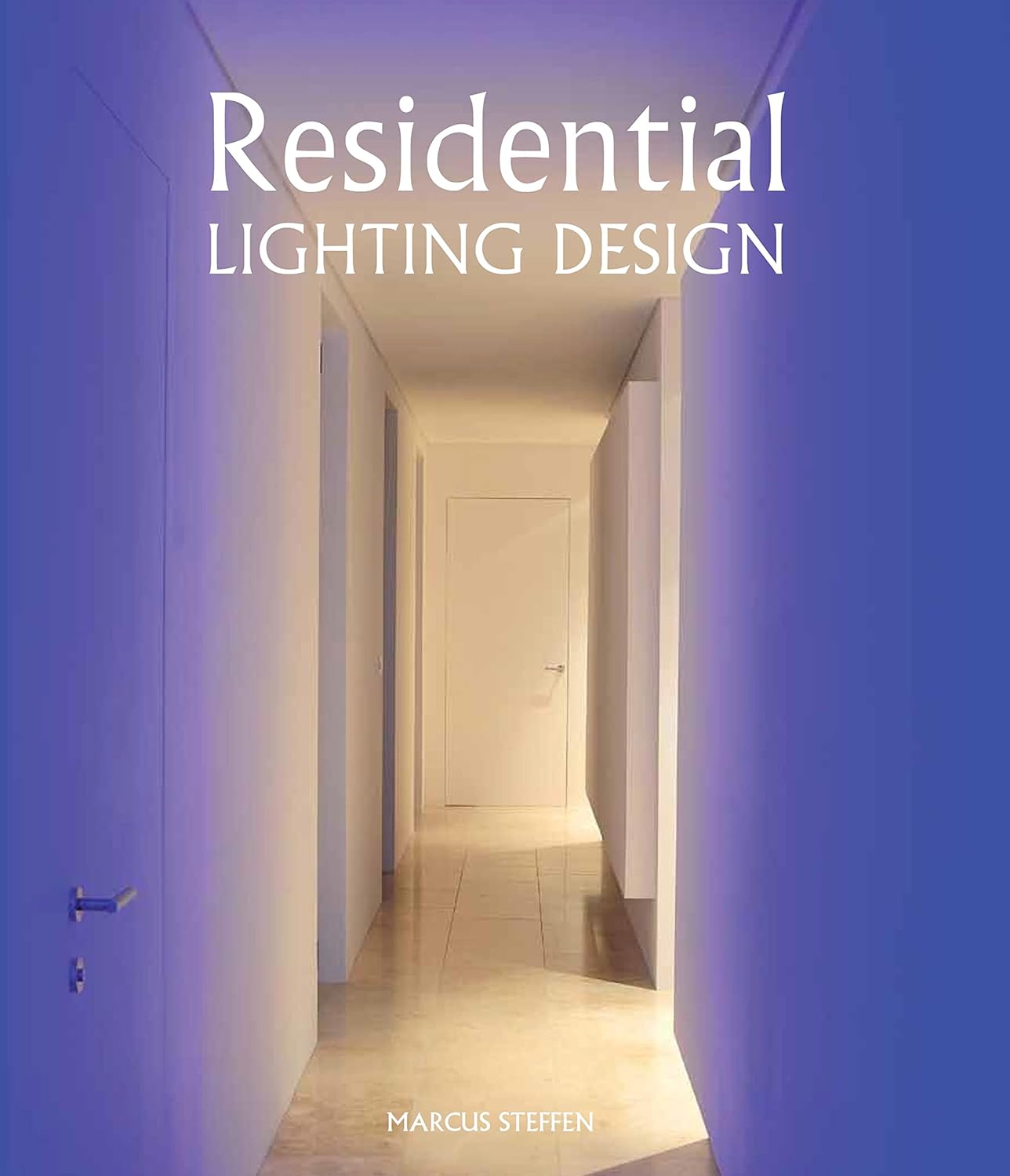 Residential Lighting Design eBook : Steffen, Marcus: Amazon.co.uk: Books
