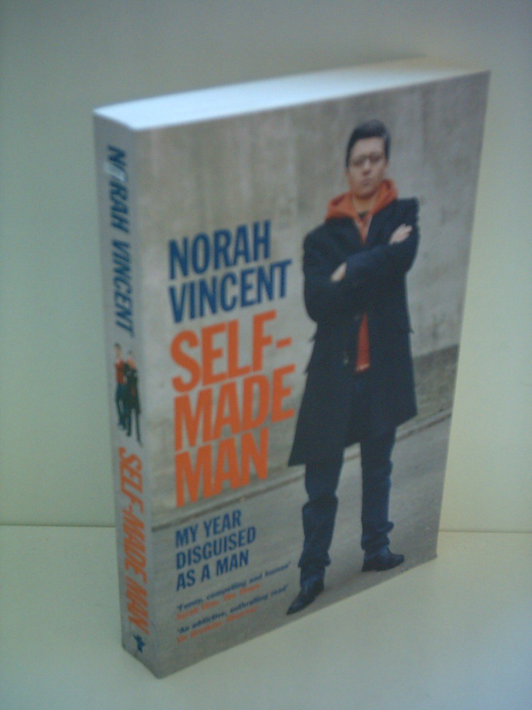 (Self-Made Man: My Year Disguised as a Man) [By: Vincent, Norah] [Sep ...
