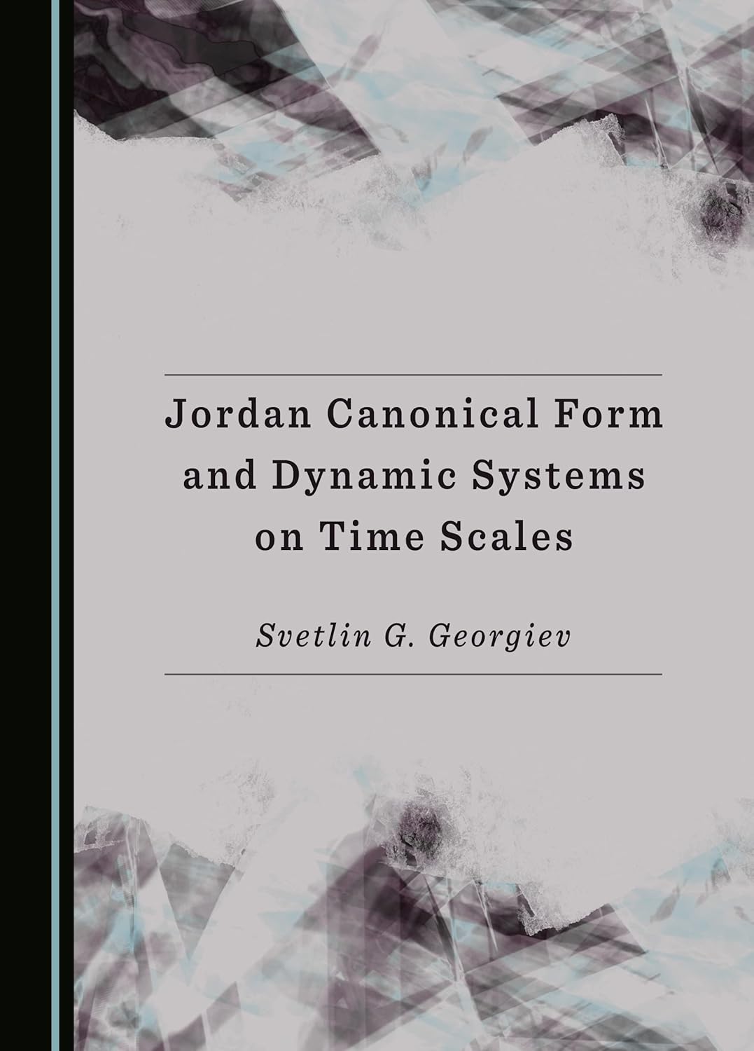 Amazon | Jordan Canonical Form and Dynamic Systems on Time Scales ...