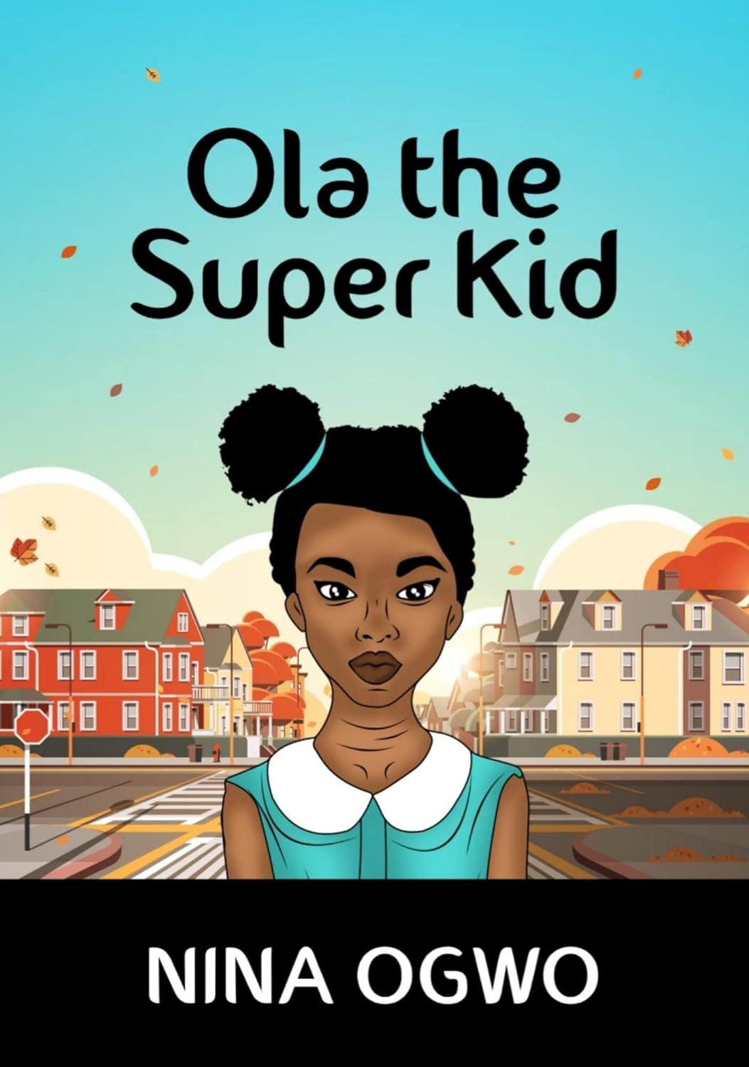 OLA THE SUPERKID: A kid's story book with lesson key points and ...