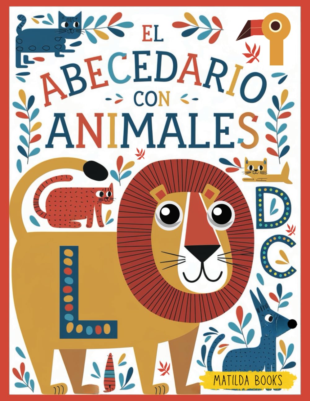 El abecedario con animales: de la A a la Z. Libro para aprender el ...