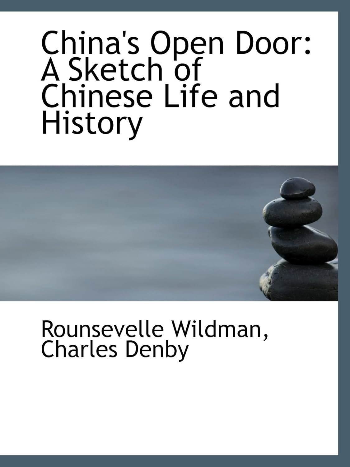 China's Open Door: A Sketch of Chinese Life and History: Wildman ...
