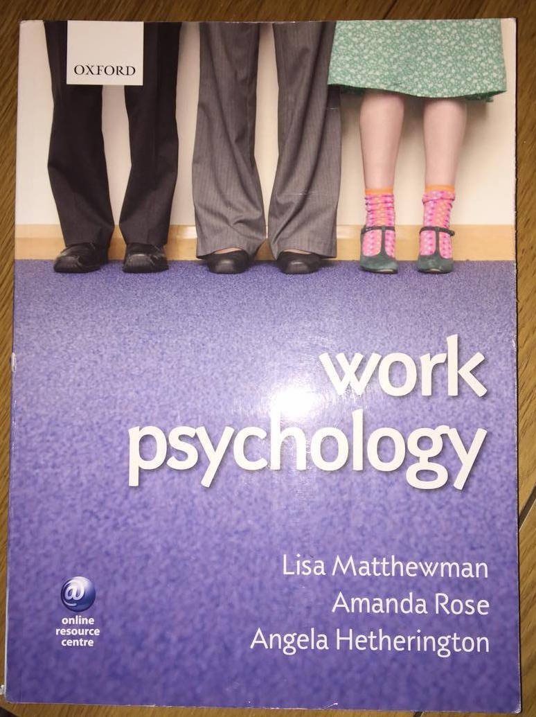 Work Psychology: An Introduction to Human Behaviour in the Workplace ...
