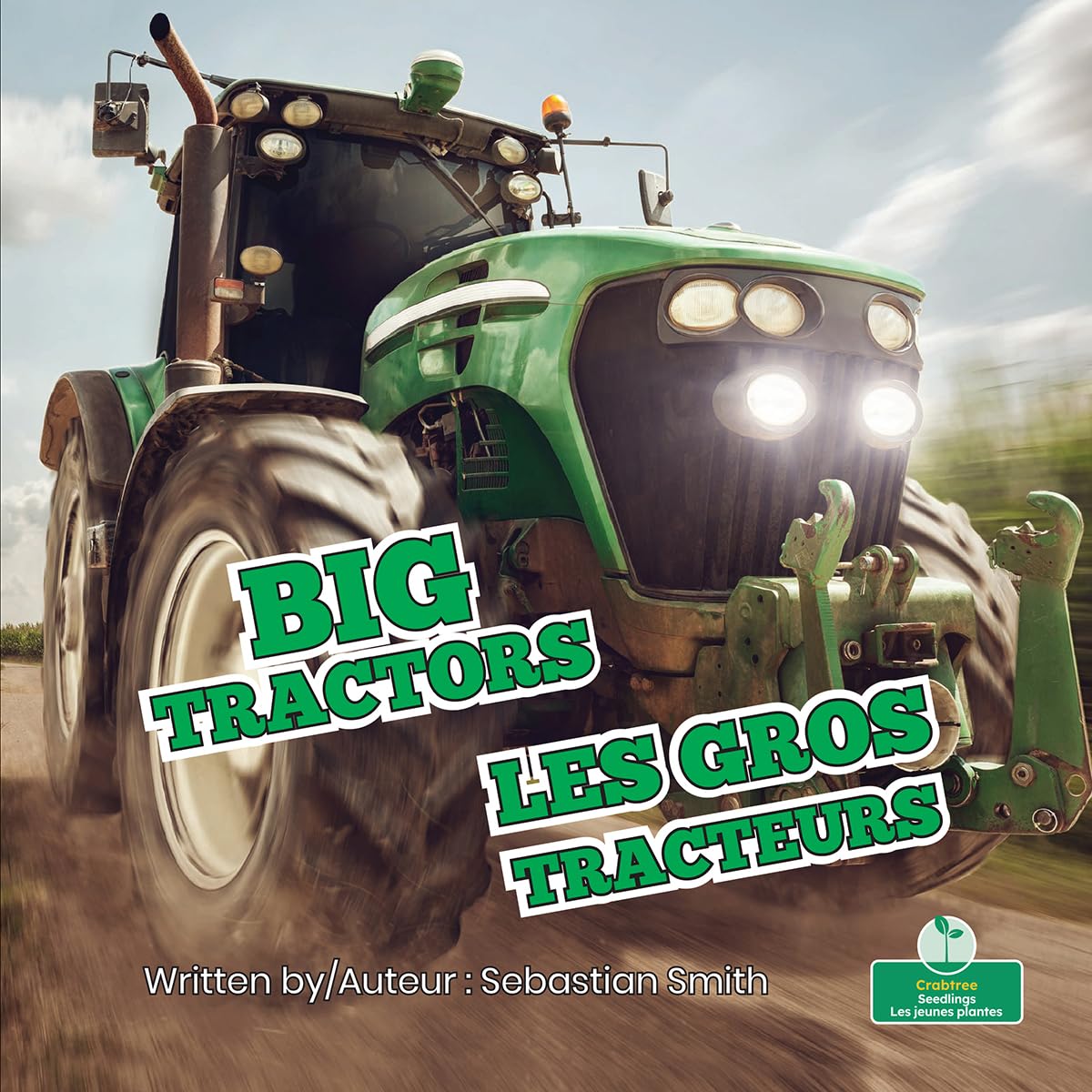 Les Gros Tracteurs (Big Tractors) Bilingual Eng/Fre (Les Grosses ...