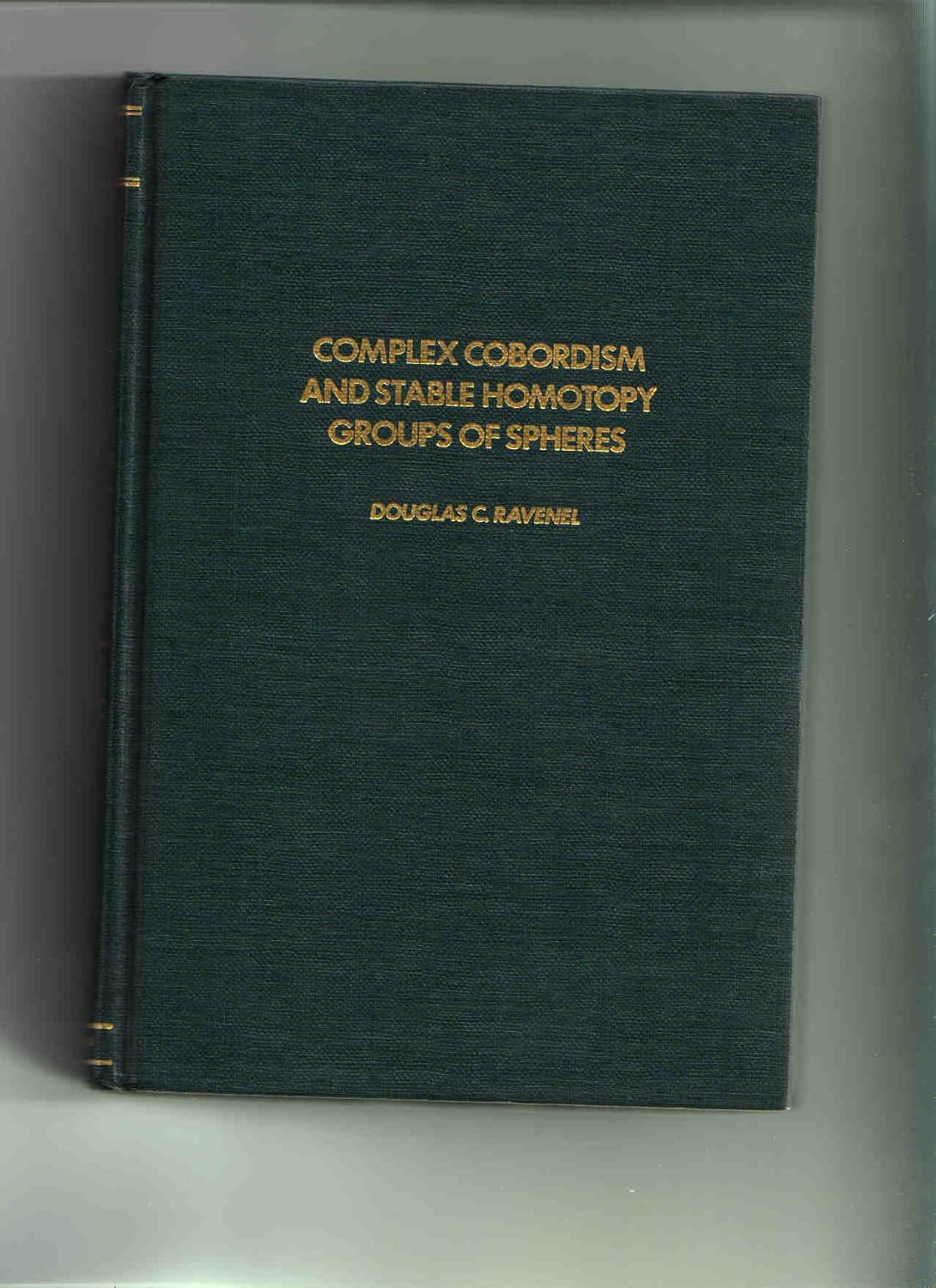 Complex cobordism and stable homotopy groups of spheres, Volume 121 ...