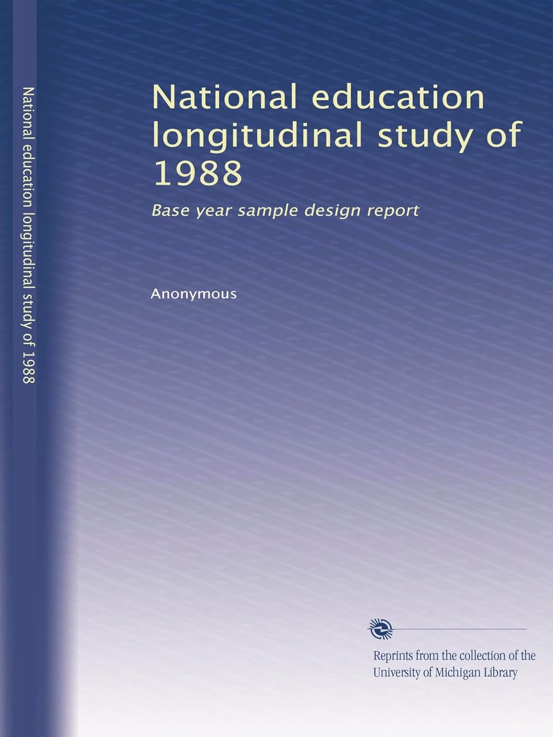 Amazon.com: National education longitudinal study of 1988: Base year ...
