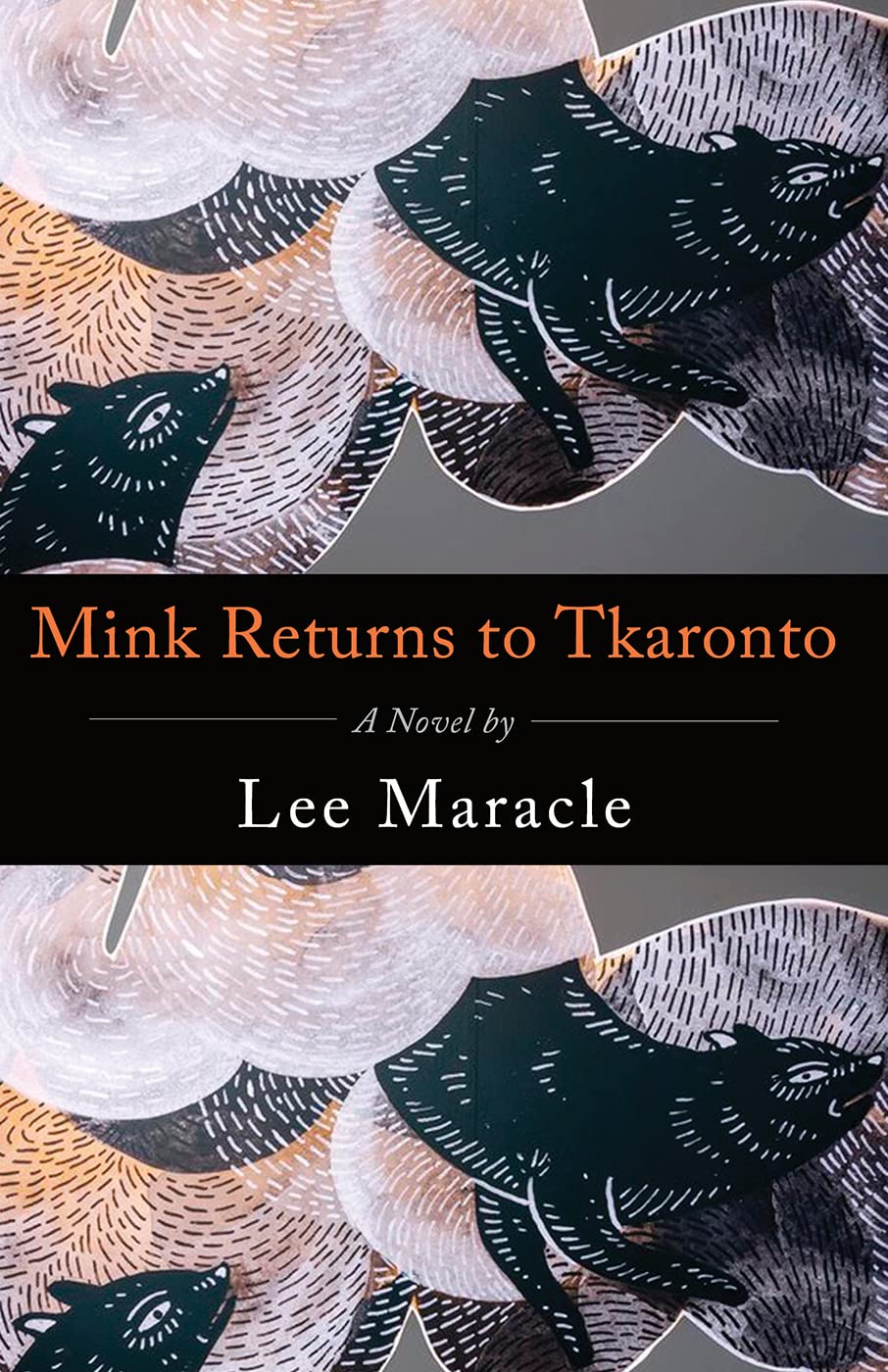 Amazon.com: Mink Returns to Tkaronto: 9781770866638: Maracle, Lee: Books