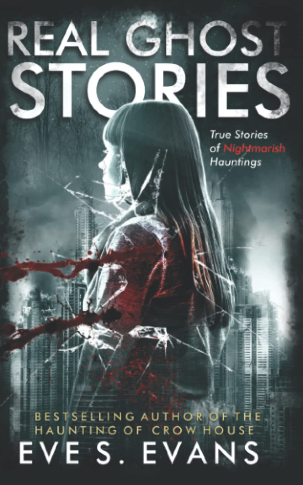 Amazon.com: Real Ghost Stories: True Stories of Nightmarish Hauntings ...