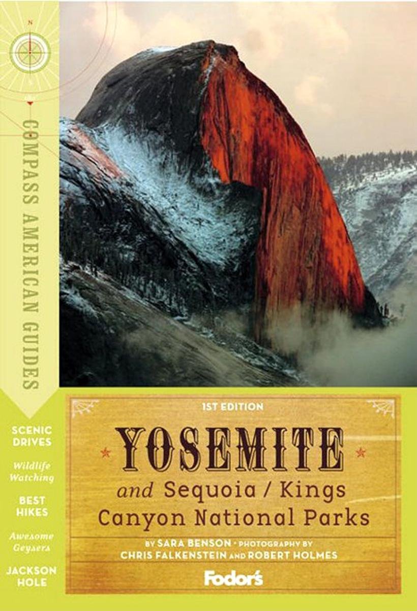 Compass American Guides: Yosemite & Sequoia/Kings Canyon National Parks ...