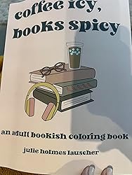 Amazon.com: coffee icy, books spicy: an adult bookish coloring book ...