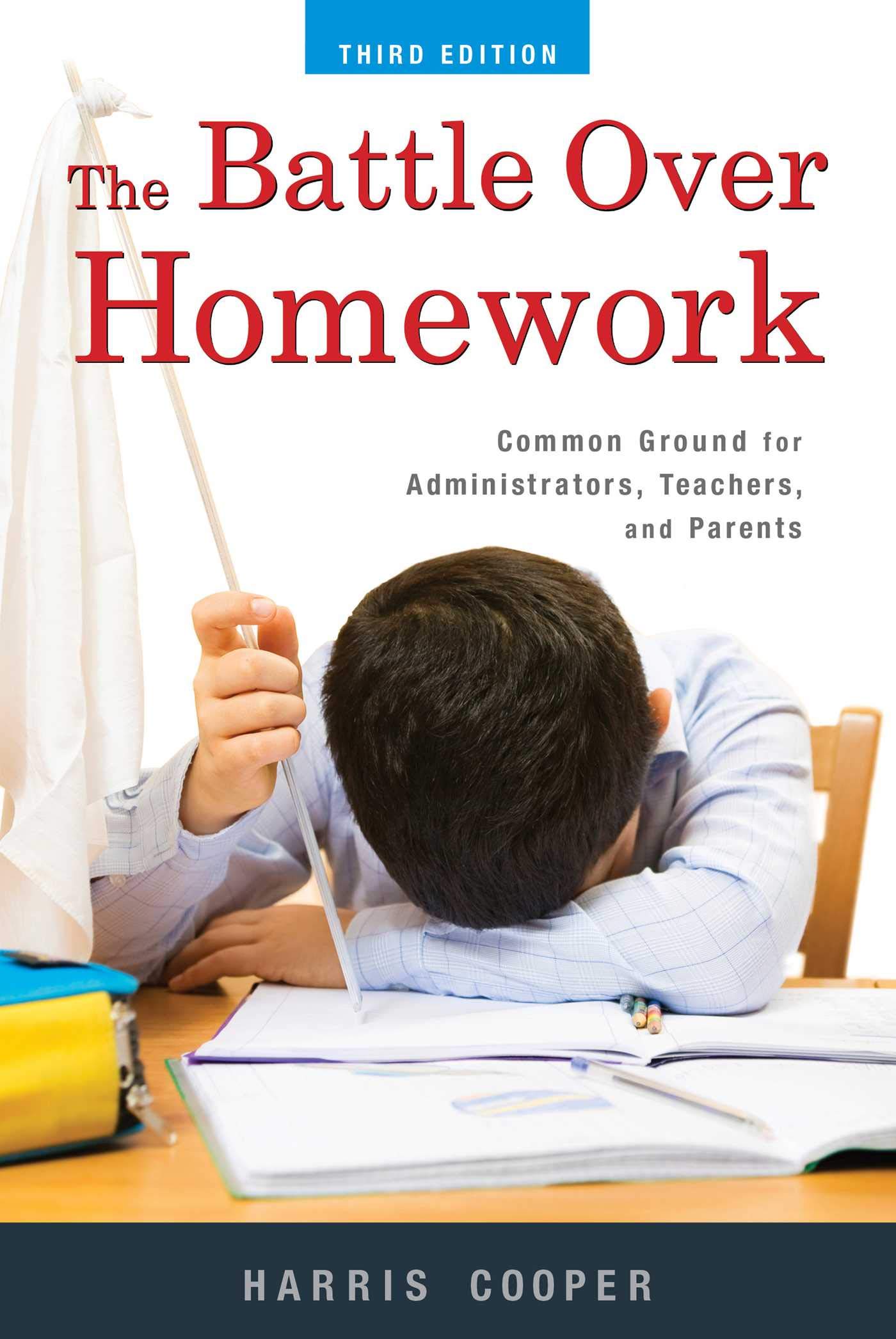 Amazon.com: The Battle Over Homework: Common Ground for Administrators ...