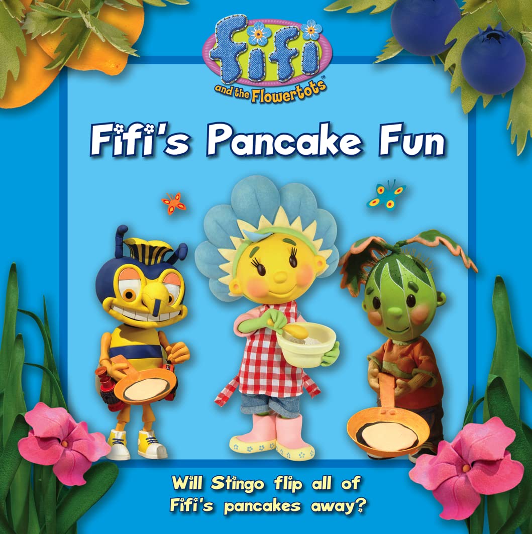 Fifi and the Flowertots – Fifi’s Pancake Fun: Read-to-Me Storybook ...
