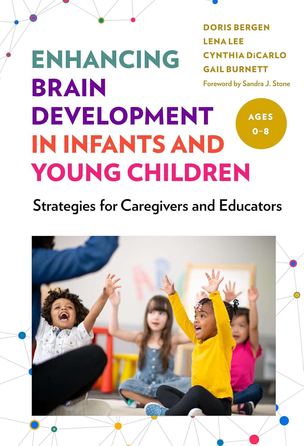 Enhancing Brain Development in Infants and Young Children: Strategies ...