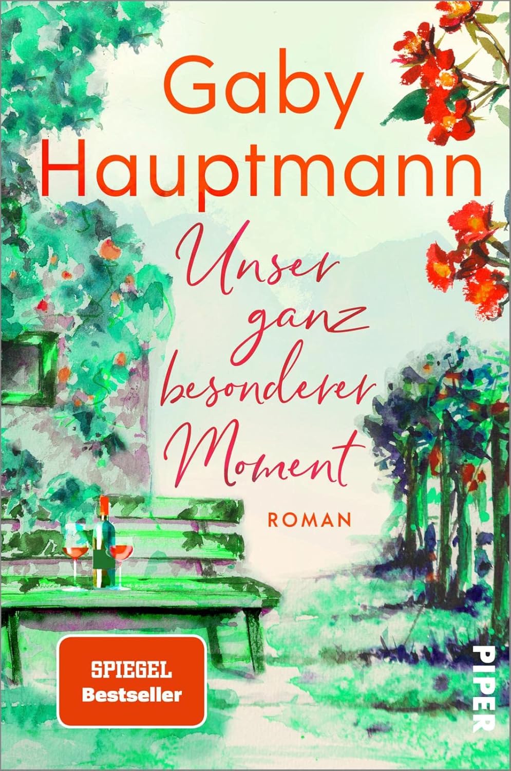 Unser ganz besonderer Moment: Roman: Hauptmann, Gaby: 9783492063470 ...