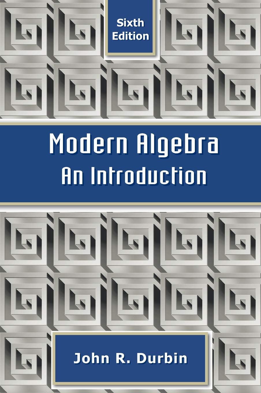 Modern Algebra: An Introduction: Durbin, John R.: 9780470384435: Amazon ...