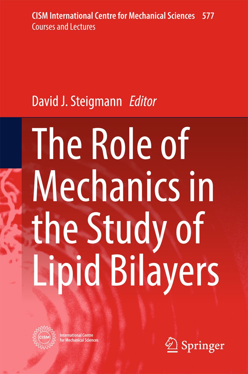 The Role of Mechanics in the Study of Lipid Bilayers (CISM ...