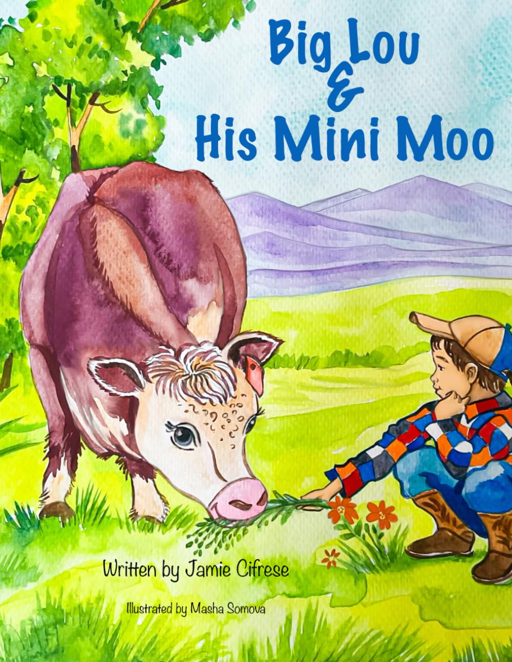 Big Lou & His Mini Moo: Cifrese, Jamie, Somova, Masha: 9798218390228 ...