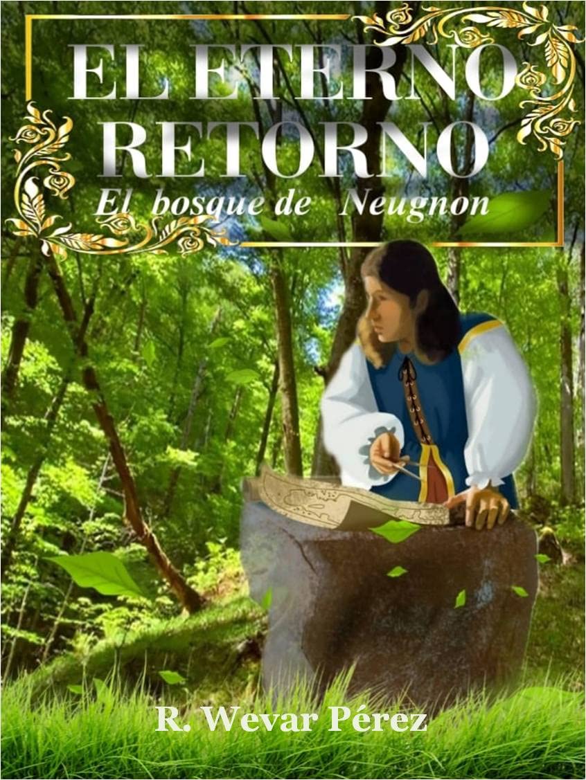 Amazon.com: El Eterno Retorno: El Bosque de Neugnon (Spanish Edition ...