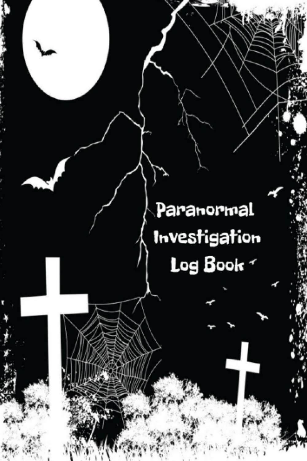 Amazon.com: Paranormal Investigation Log Book: Ghost Hunting Journal ...