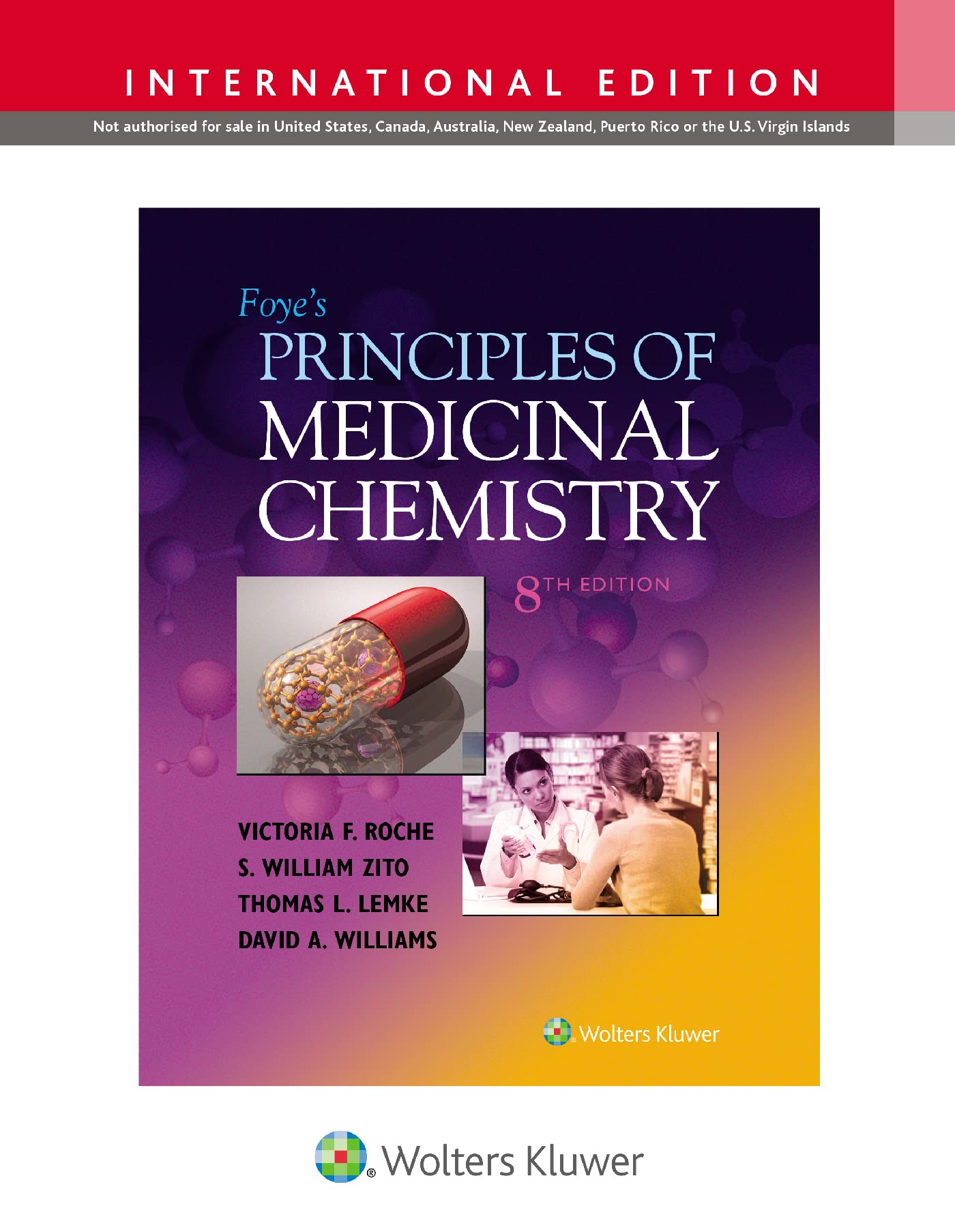 Foye's Principles of Medicinal Chemistry: Roche, Victoria F., Lemke ...