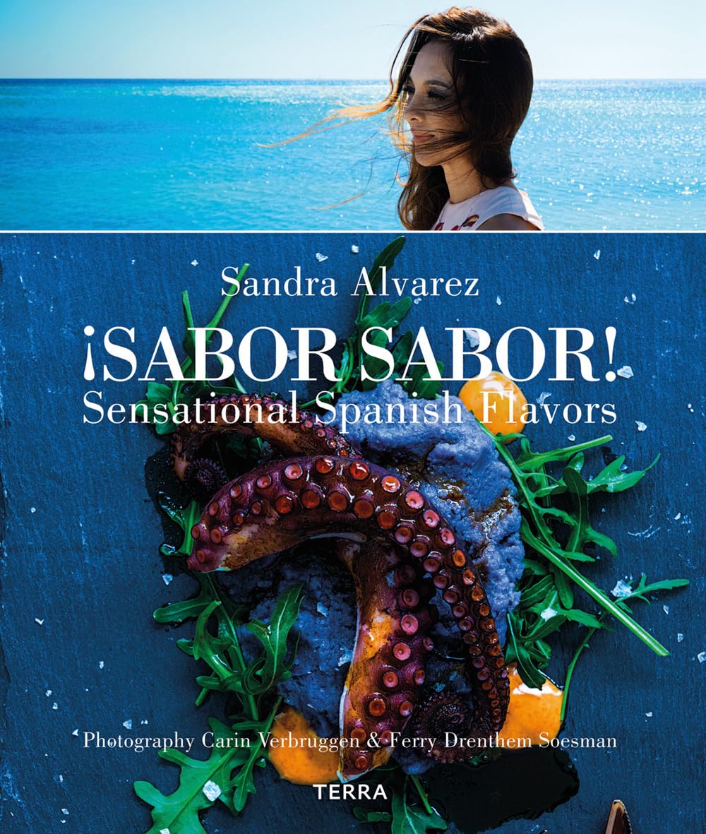 Sabor Sabor: Sensational Spanish Flavors: Alvarez, Sandra ...