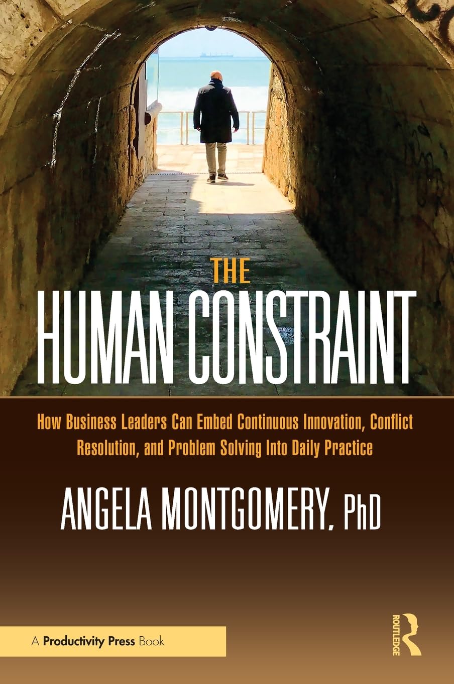 The Human Constraint: How Business Leaders Can Embed Continuous ...