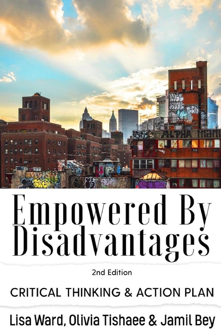 Empowered By Disadvantages 2nd Edition: Critical Thinking & Action Plan ...