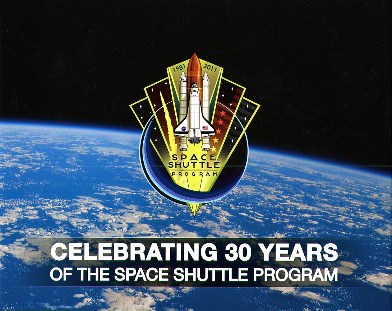 Celebrating 30 Years Of The Space Shuttle Program: National Aeronautics ...