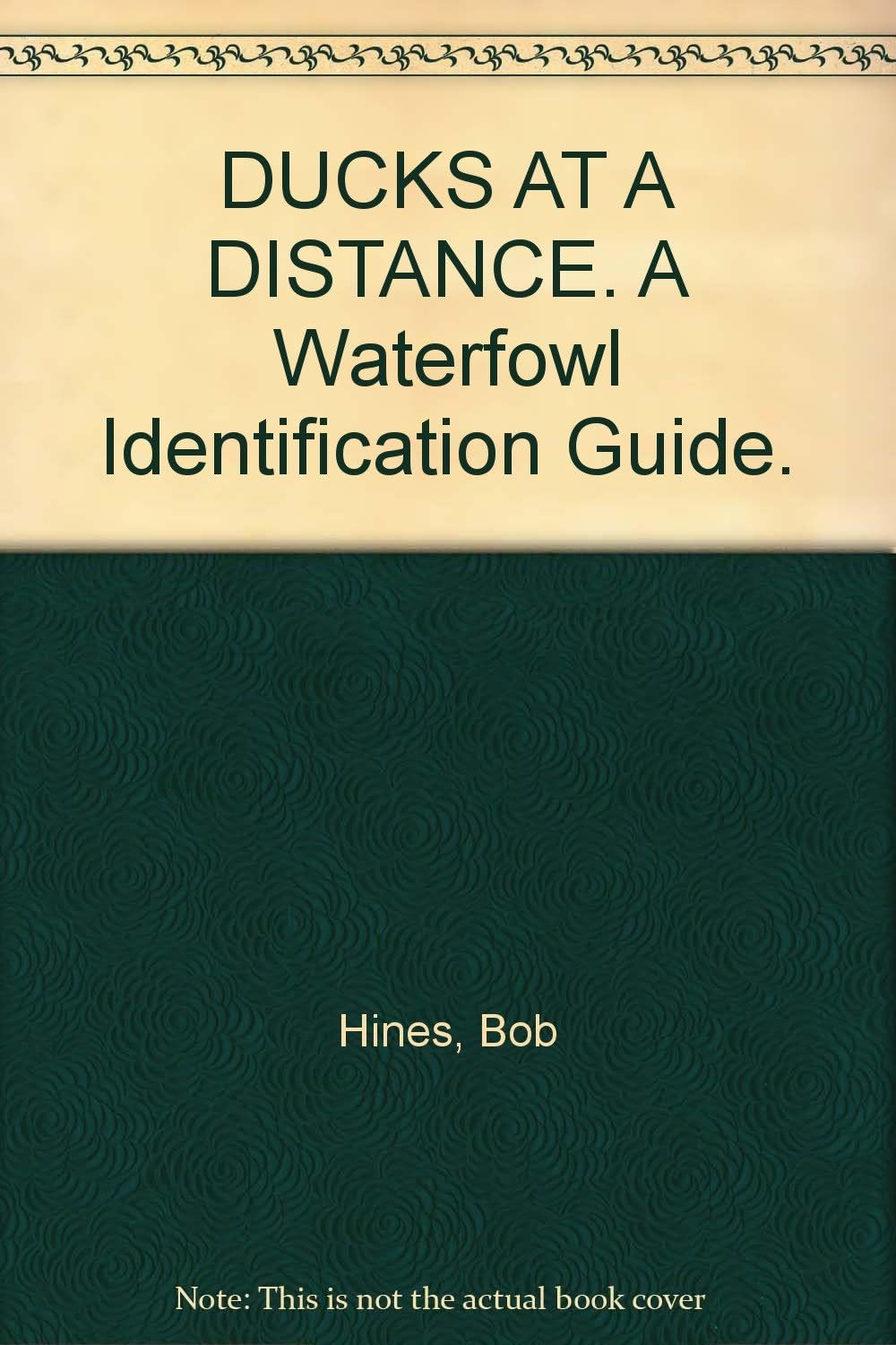 Amazon.com: DUCKS AT A DISTANCE. A Waterfowl Identification Guide ...