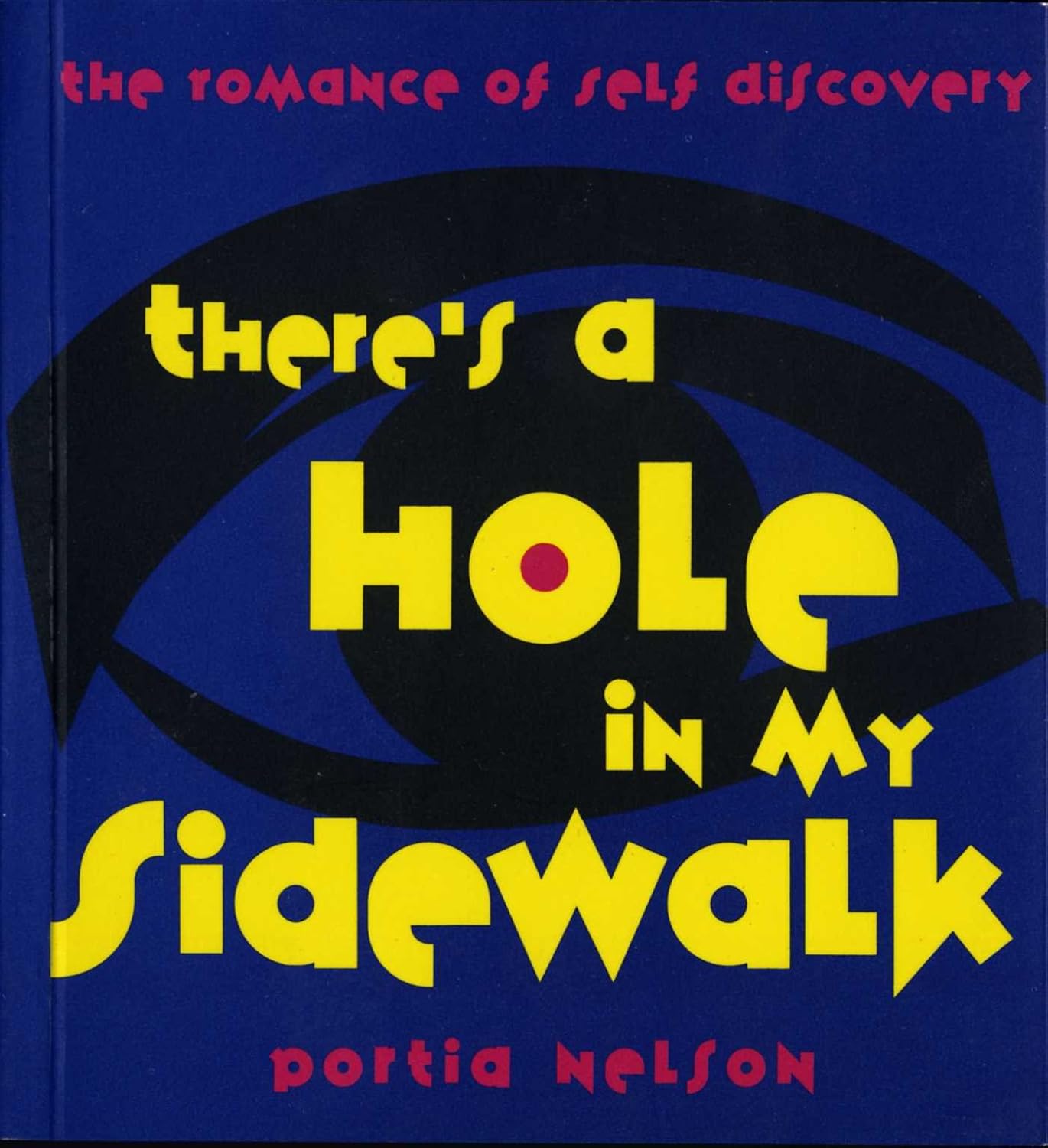 There's a Hole in My Sidewalk: The Romance of Self-Discovery: Portia ...