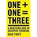 One Plus One Equals Three: A Masterclass in Creative Thinking: Trott ...