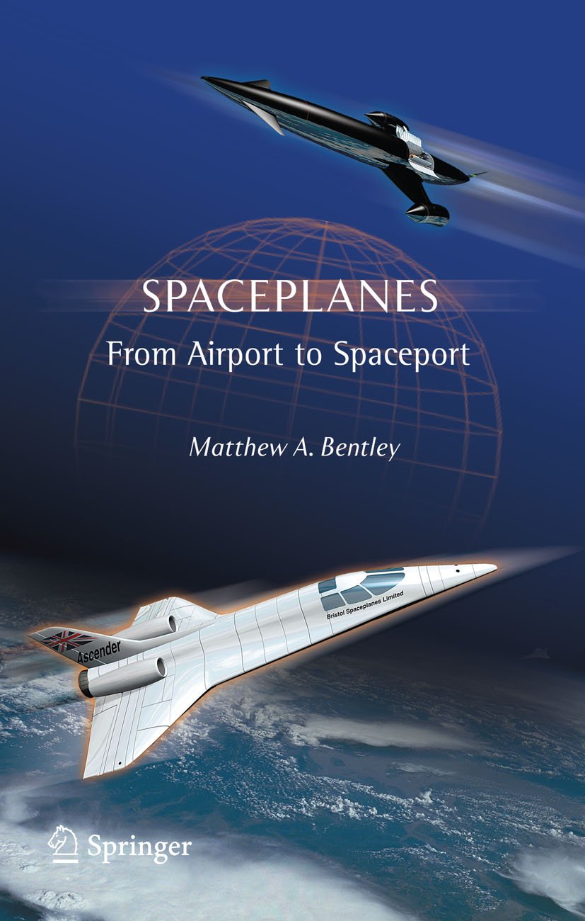 Spaceplanes: From Airport to Spaceport (Astronomers' Universe) 2009 ...