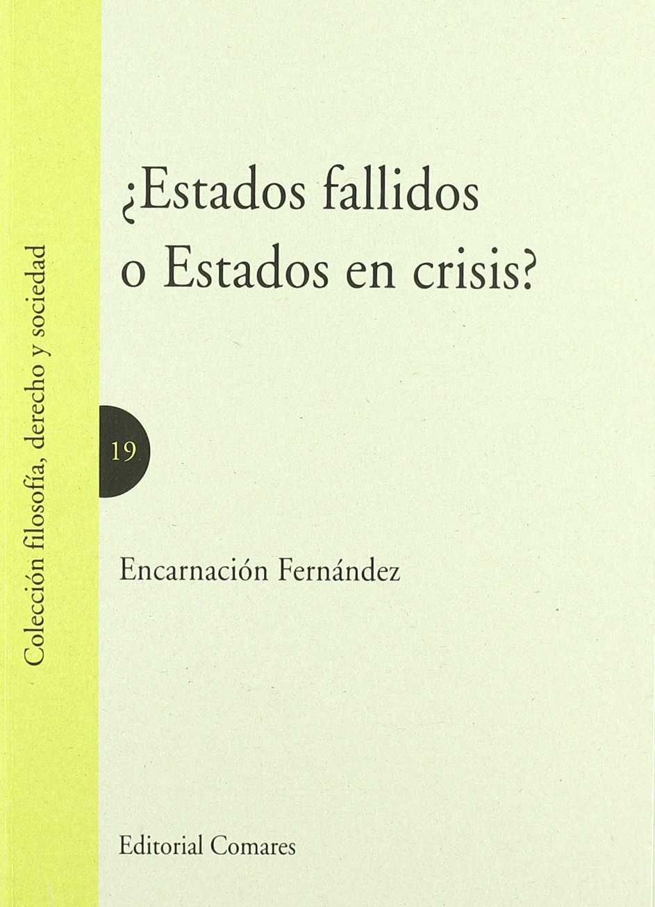 Amazon.com: ¿Estados fallidos o estados en crisis?: 9788498364743 ...
