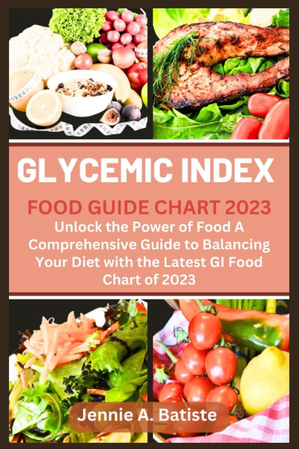 GLYCEMIC INDEX FOOD GUIDE CHART 2023: Unlock the power of Food, A ...