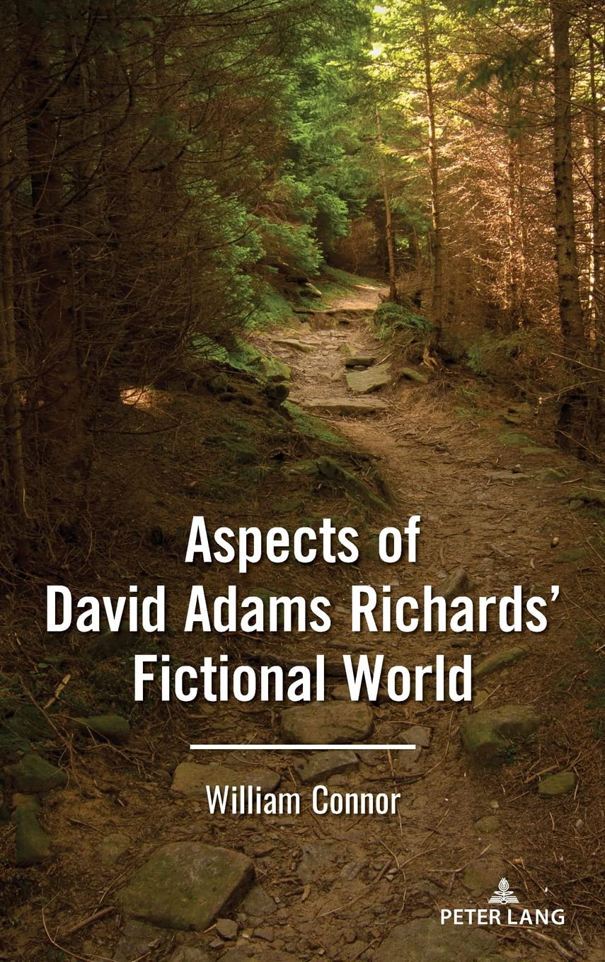 Amazon.com: Aspects of David Adams Richards’ Fictional World ...