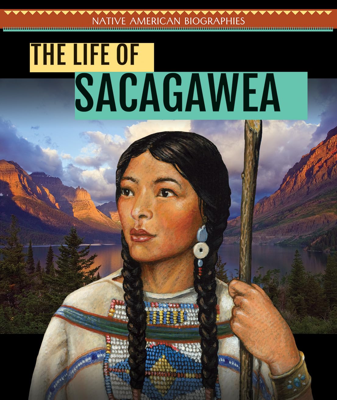 The Life of Sacagawea (Native American Biographies): McAneney, Caitie ...