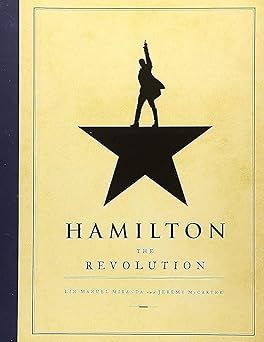 Hamilton: The Revolution: Miranda, Lin-Manuel, McCarter, Jeremy ...