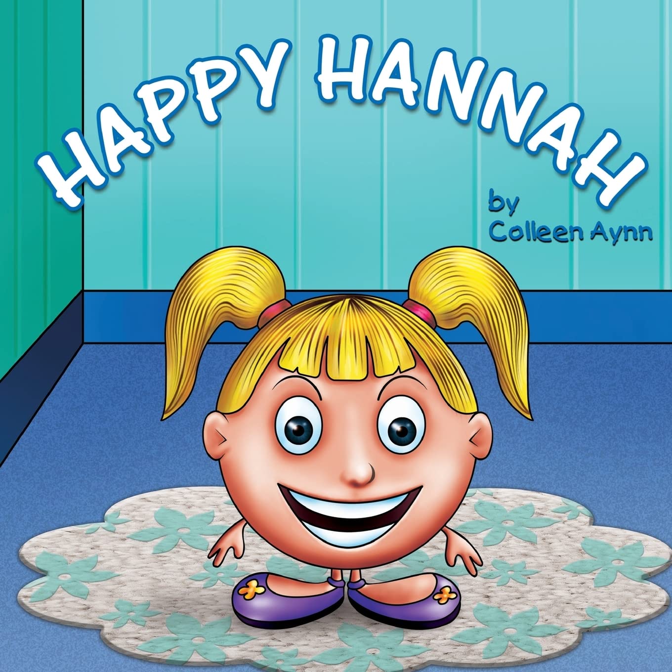 Happy Hannah: Aynn, Colleen: 9781988071633: Amazon.com: Books