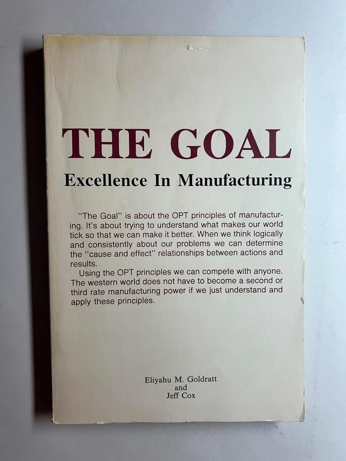 The Goal: Excellence In Manufacturing : Eliyahu M Goldratt, Jeff Cox ...